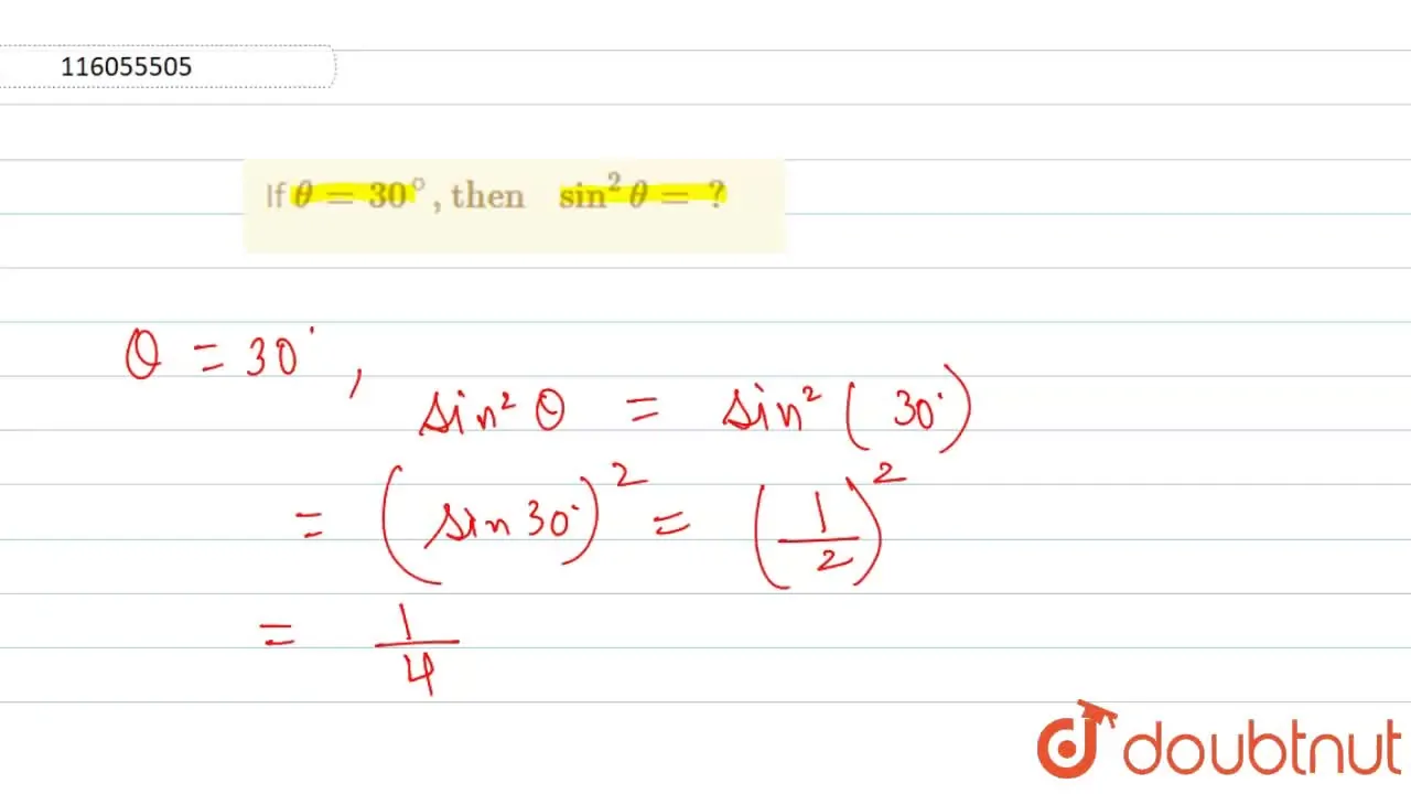 If theta=30^(@),"then "sin^(2)theta=?