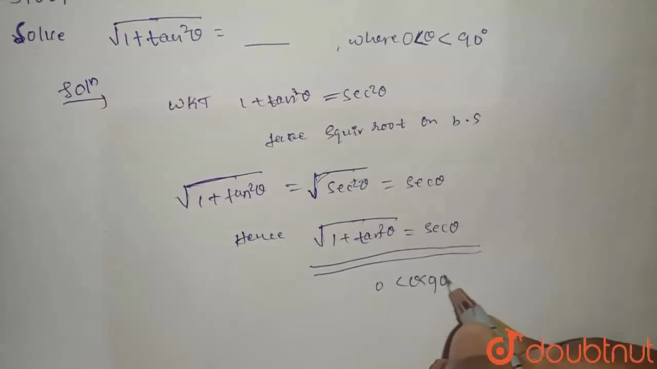 [Kannada] sqrt(1+tan^2 theta) = , where 0 lt theta lt 90^@