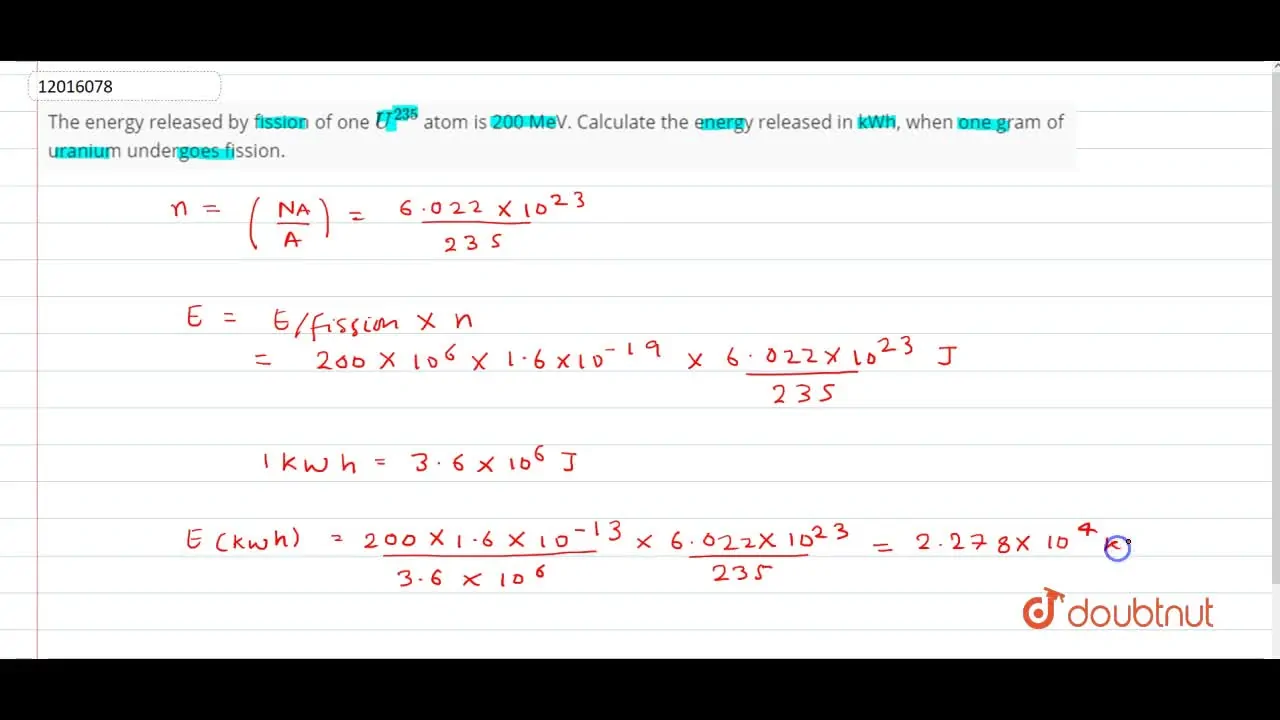 The Energy Released By Fission Of One U 235 Atom Is 200 MeV Calcula The Energy Released By Fission Of One U 235 Atom Is 200 MeV Calcula