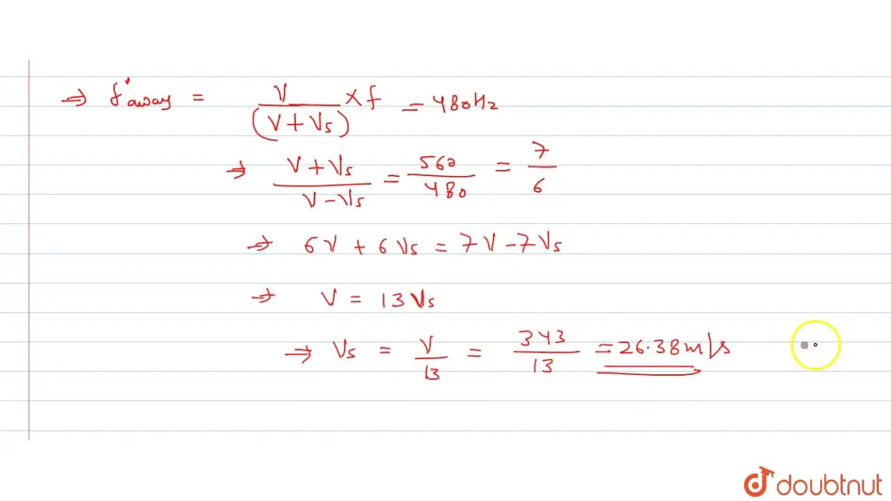 Standing at a crosswalk, you hear a frequency of 560 Hz from the siren