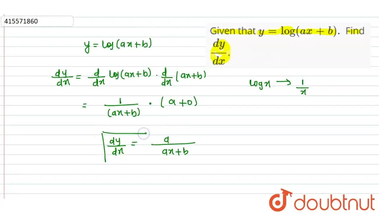 Given that y=log(ax+b). Find (dy)/(dx).