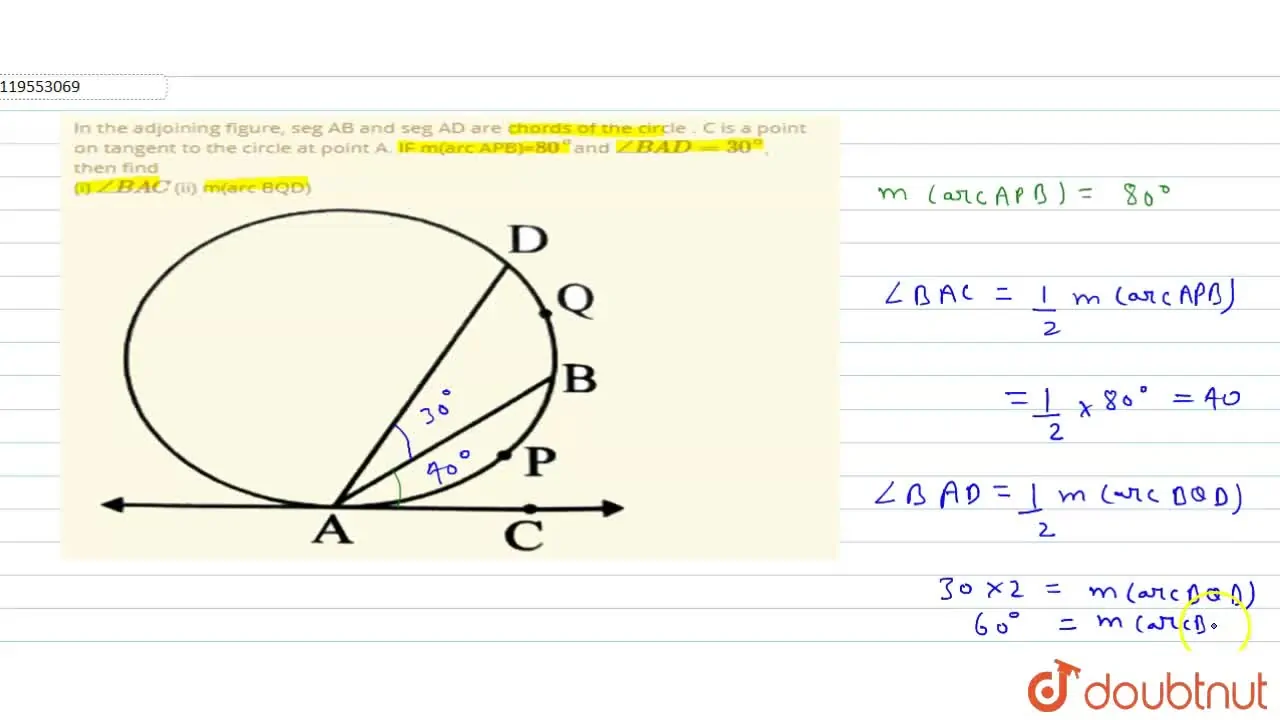 In the adjoining figure, seg AB and seg AD are chords of the circle