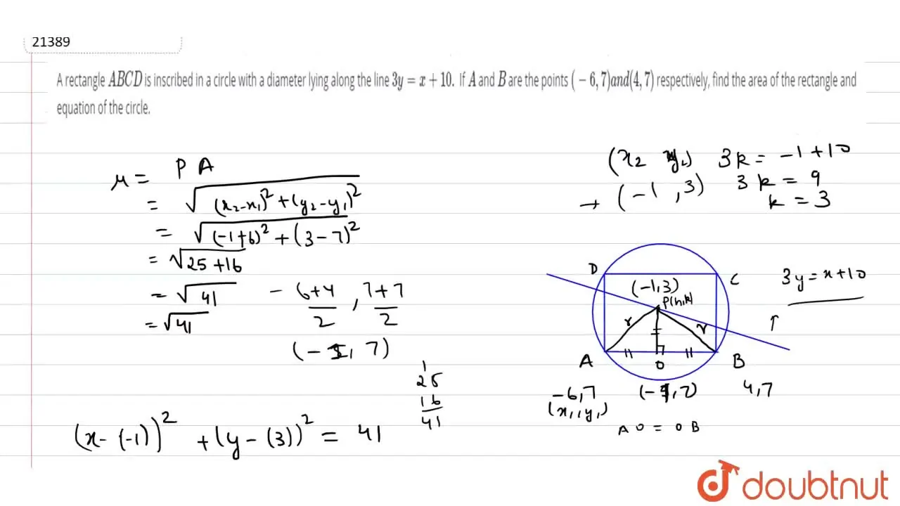A rectangle A B C D is inscribed in a circle with a diameter lying a