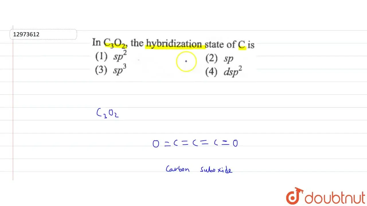 In C3O2, the hybridization state of C is
