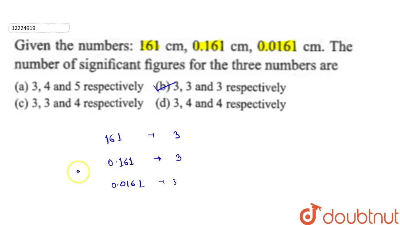 Given the number: 161 cm, 0.161 cm, 0.0161 cm. The number of significa
