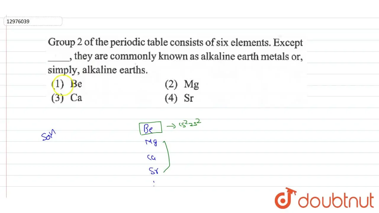Group 2 of the periodic table consists of six elements. Except, they a