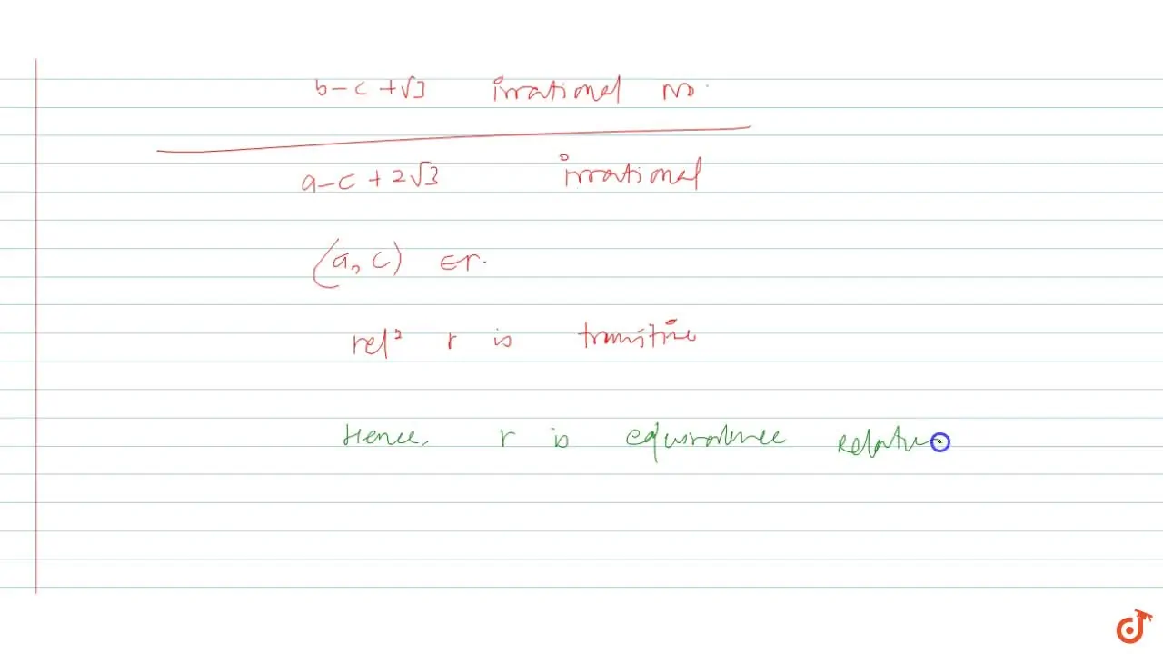 Let r be relation from R (set of real numbers) to R defined by r={(a,b
