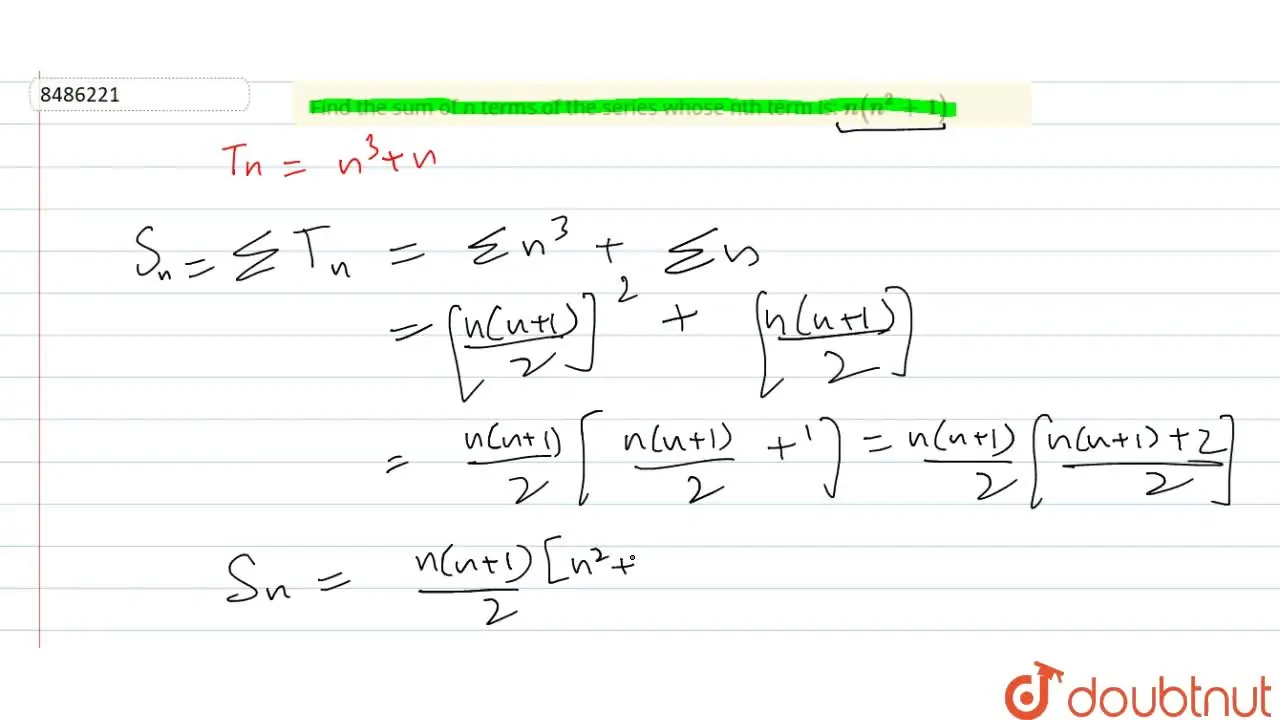 Find the sum of n terms of the series whose nth term is: n(n^2+1)