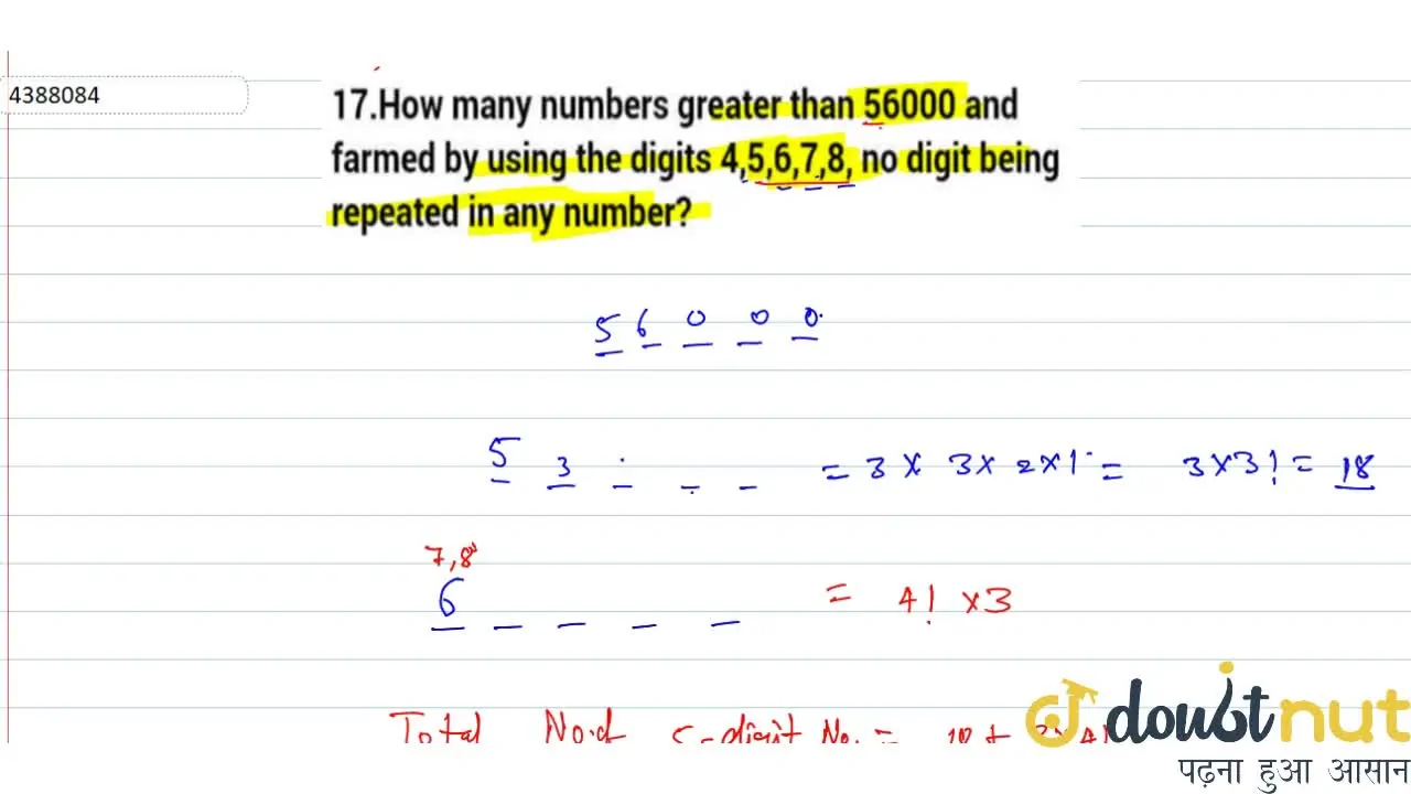 How many numbers greater than 56000 and farmed by using the digits 4,5