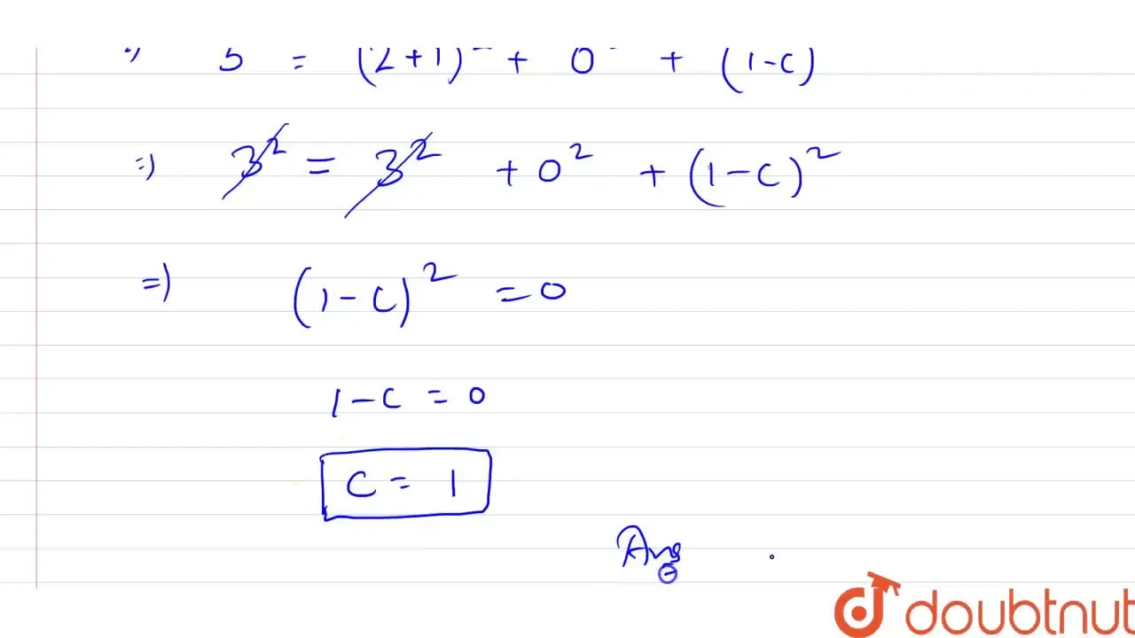 (-1, 1, c) ও (2,1,1) বিন্দু দুটির মধ্যে দূরত্ব 3 একক হলে c-এর মান হবে—