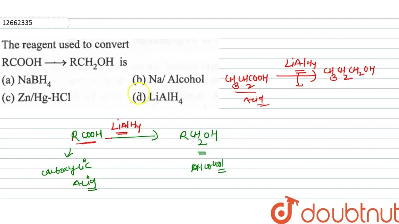 The reagent used to convert RCOOHrarr RCH(2)OH is
