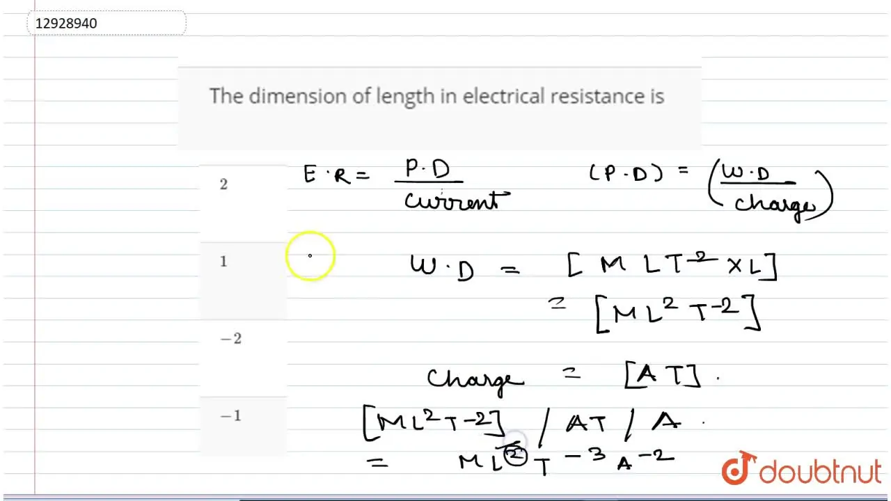 The dimension of length in electrical resistance is