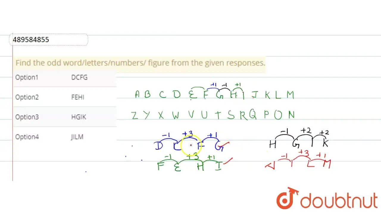 Find the odd word/letters/numbers/ figure from the given responses.