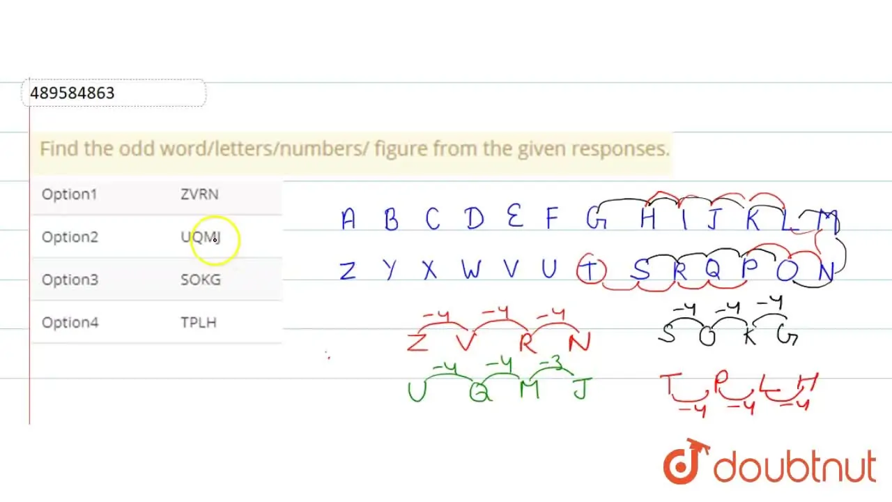 Find the odd word/letters/numbers/ figure from the given responses.