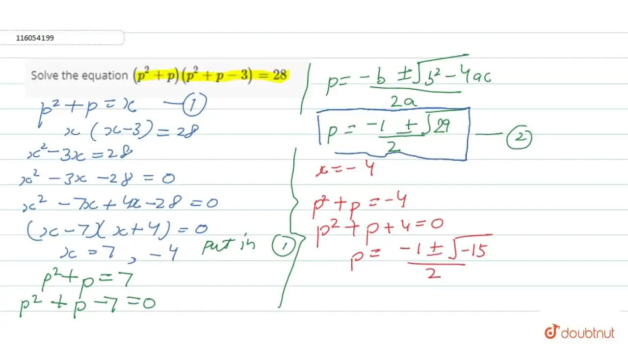 Solve the equation (p^2 +p)(p^2 + p -3) = 28