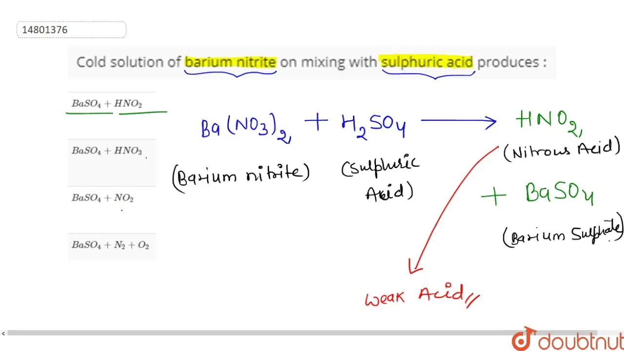 Cold solution of barium nitrite on mixing with sulphuric acid produces