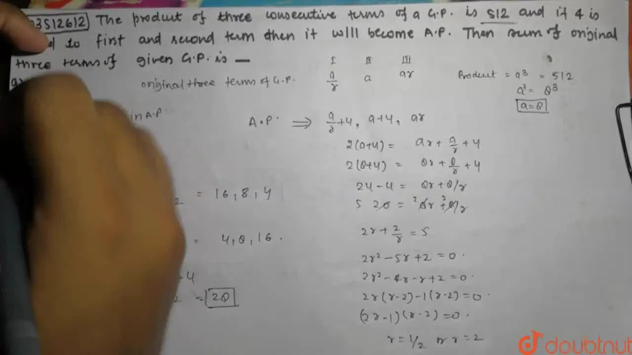 The product of three consecutive terms of a G.P. is 512. If 4 is added