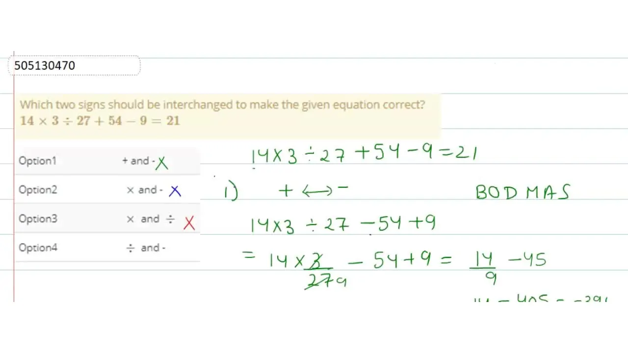 Which two signs should be interchanged to make the given equation corr