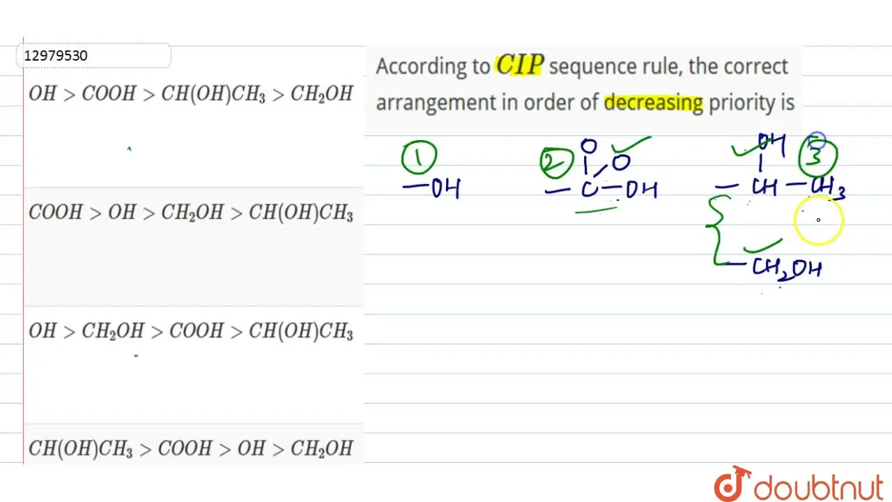According to CIP sequence rule, the correct arrangement in order of de