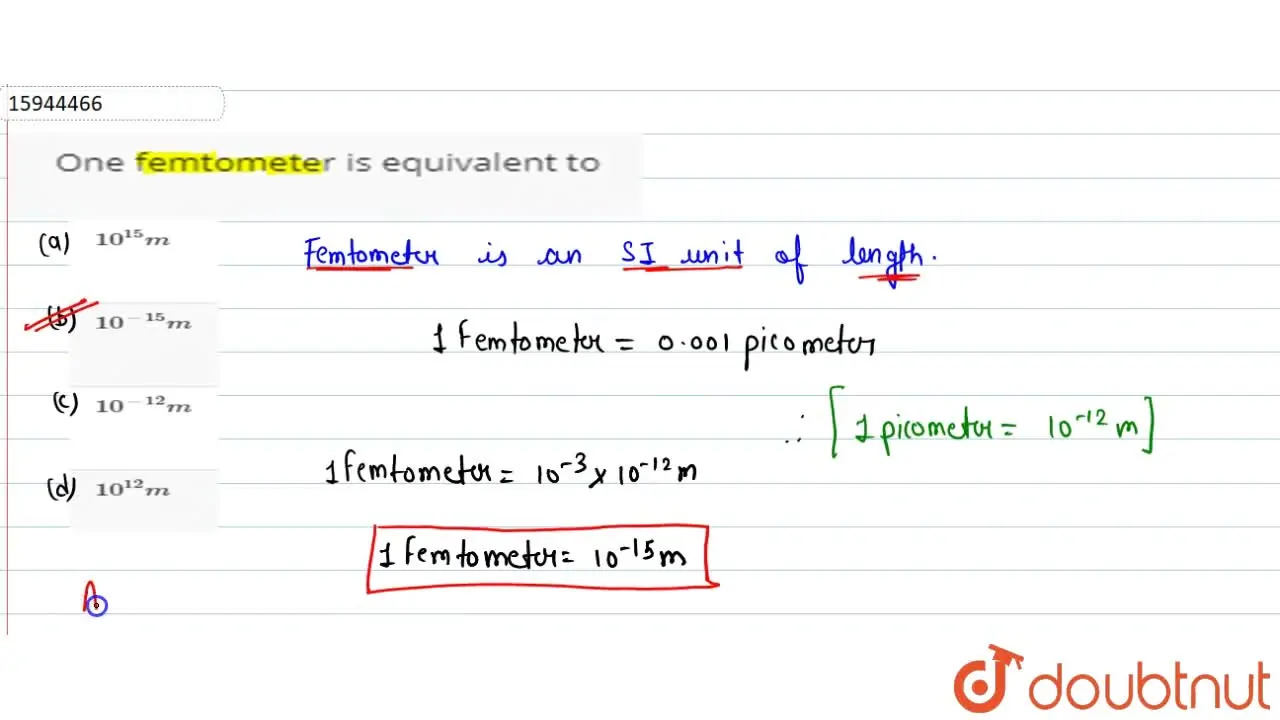 One femtometer is equivalent to