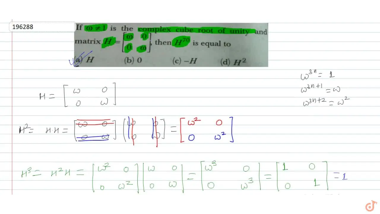 If omega !=1 is the complex cube root of unity and matrix H=[(omega,