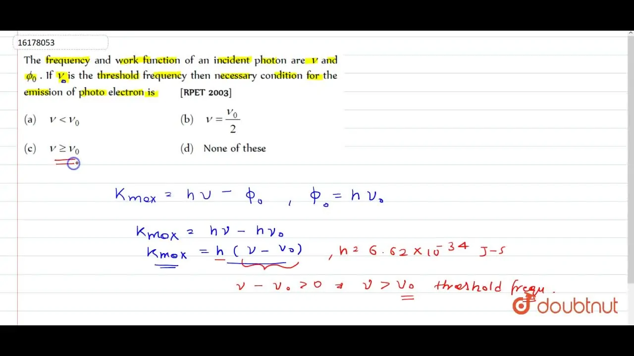 The frequency and work function of an incident photon are v and phi(0)