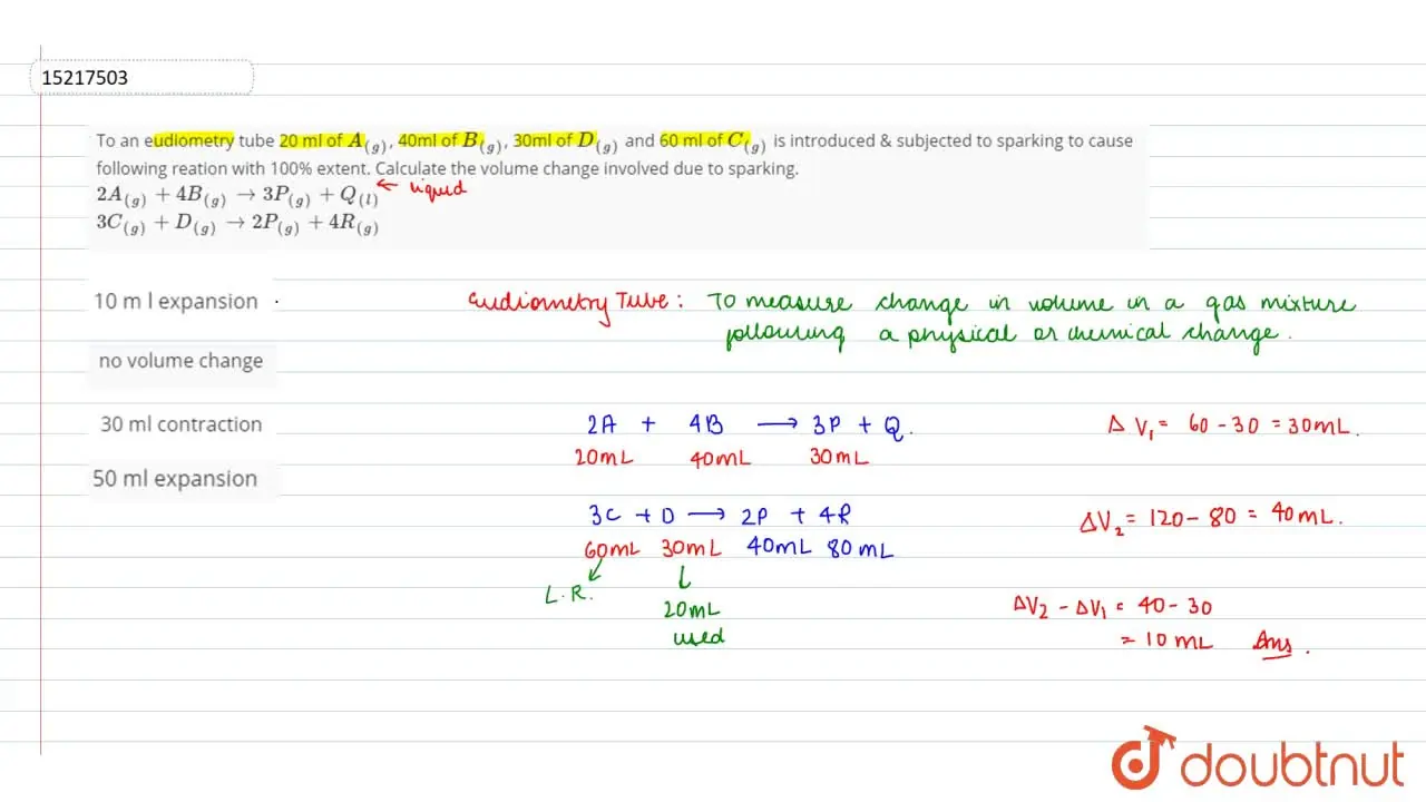 To an eudiometry tube 20 ml of A((g)), 40ml of B((g)), 30ml of D((g))