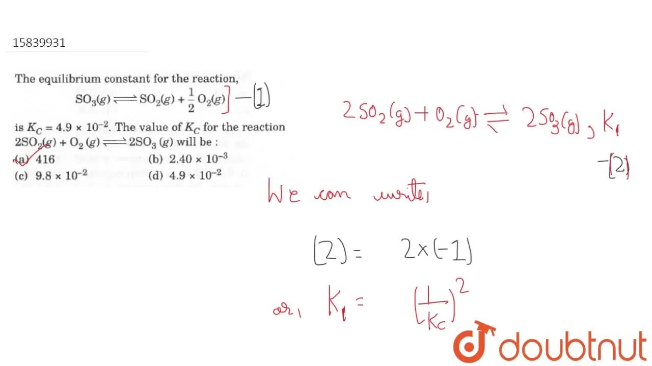 The equilibrium constant for the reaction, SO3(g)hArr SO2(g)+1/2O2(g