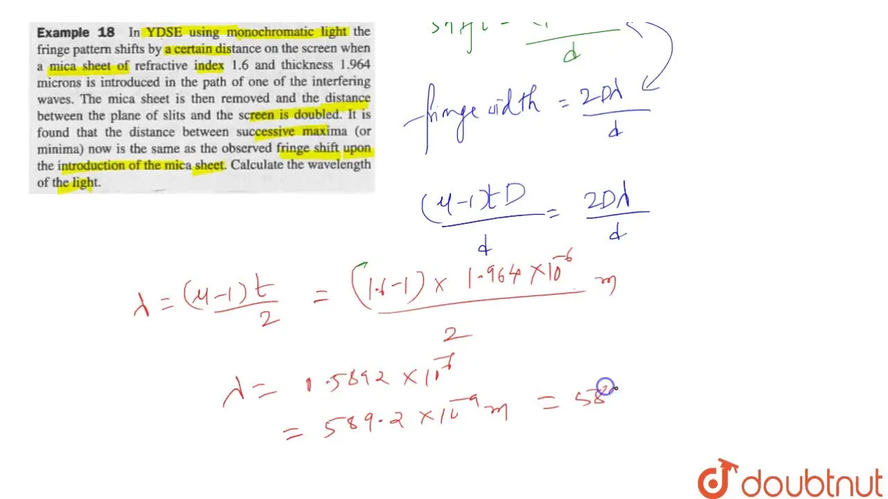 In YDSE using monochromatic light the fringe pattern shifts by a certa