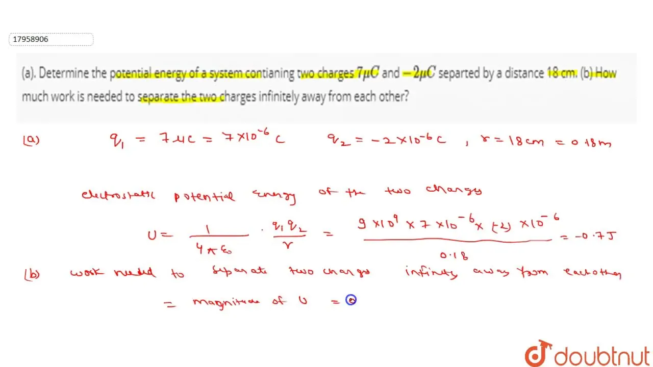 (a). Determine the potential energy of a system containing two charges