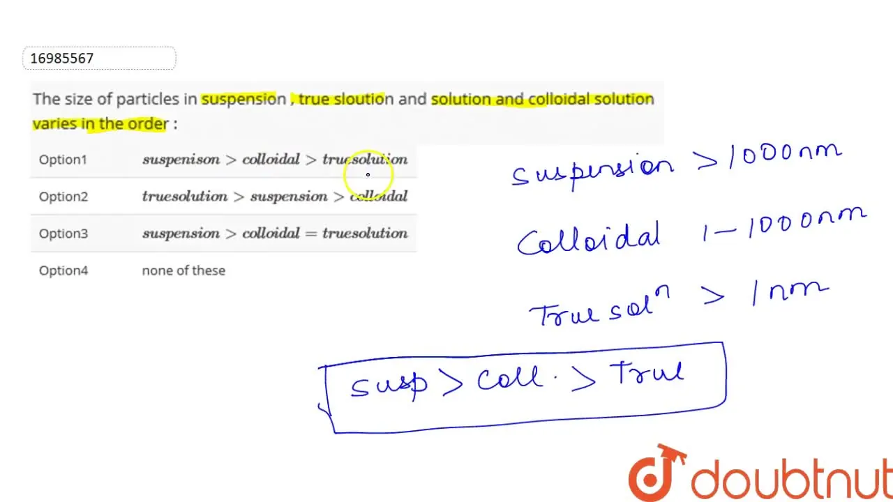 The size of particles in suspension , true sloution and solution and
