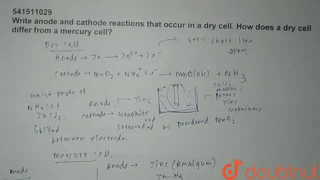 Write anode and cathode reactions that occur in dry cell. How does a d