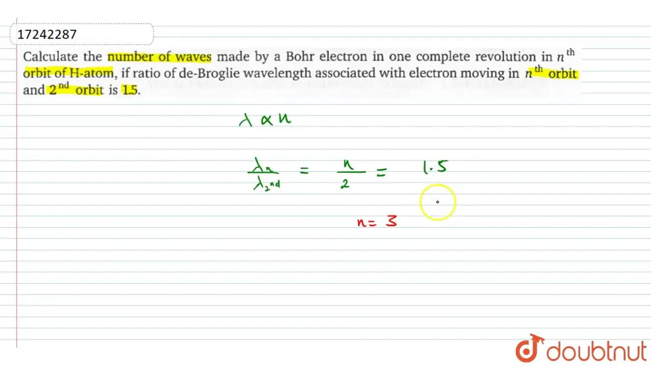 Calculate the number of waves made by a Bohr electyron in one complete