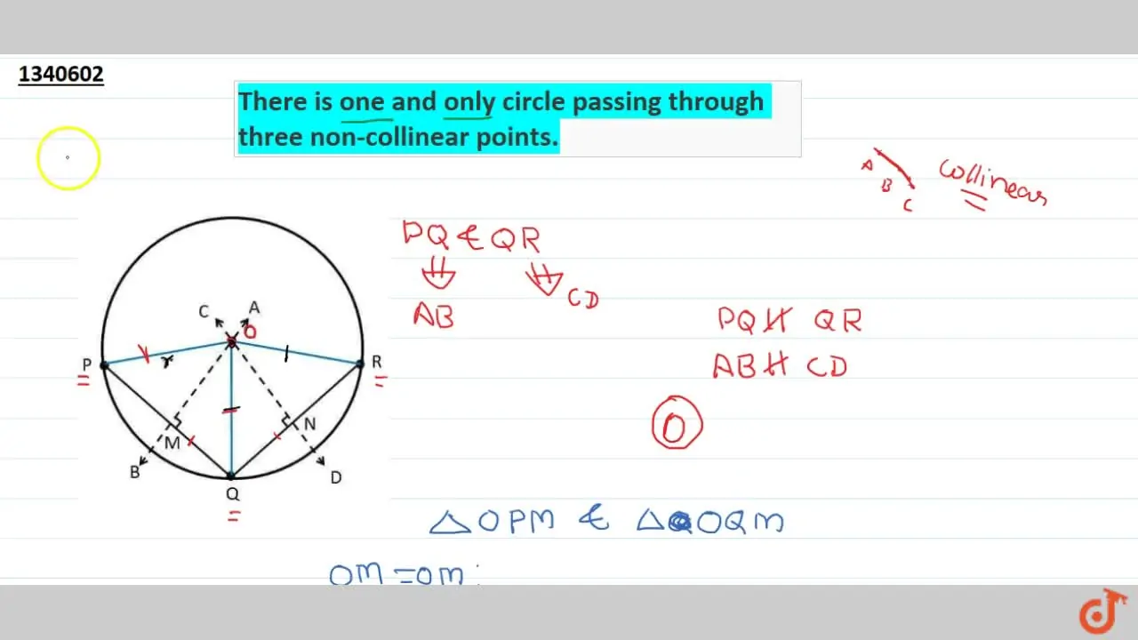 There is one and only circle passing through three non-collinear point