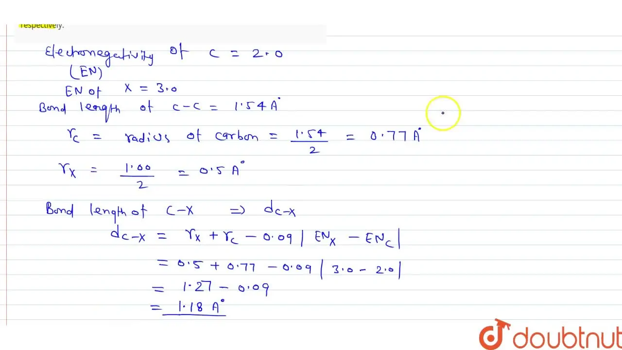 Calculate the bond length of C-X bond, if C-C bond length is 1.54 Å, X