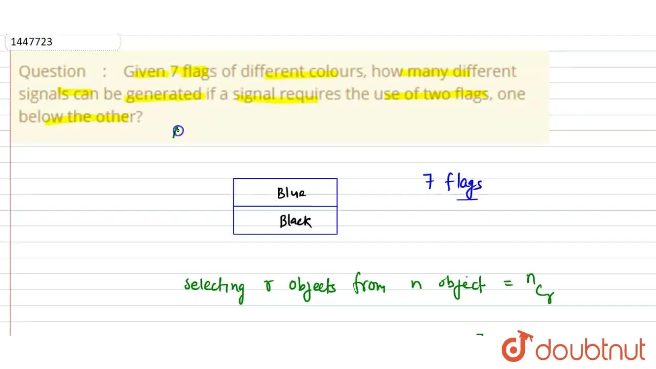 Given 7 flags of different colours, how many different signals can be