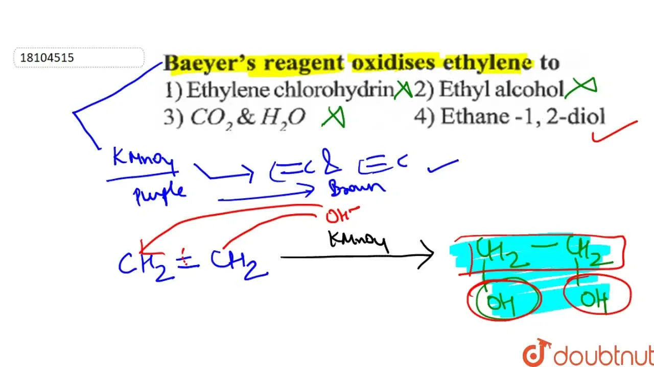Baeyer's reagent oxidises ethylene to