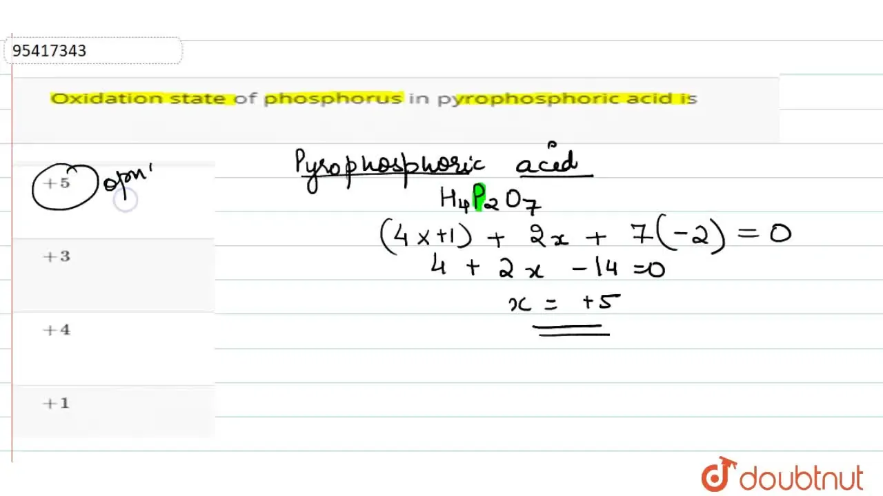 Oxidation state of phosphorus in pyrophosphoric acid is
