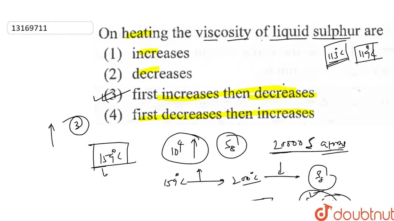 On heating the viscosity of liquid sulphur are