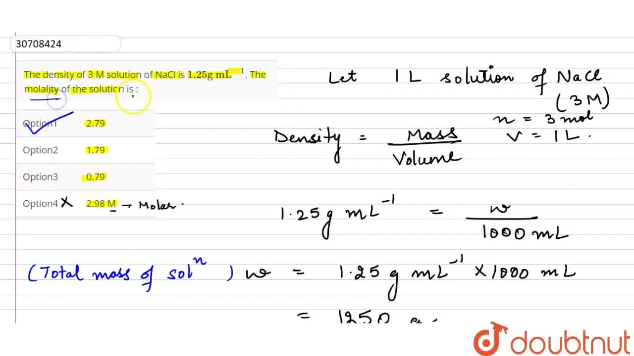 The density of 3 M solution of NaCl is 1.25 "g mL"^(-1). The molality