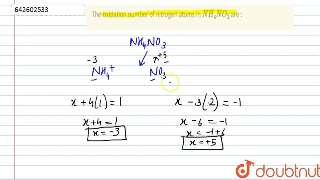 The oxidation number of nitrogen atoms in NH4NO3 are