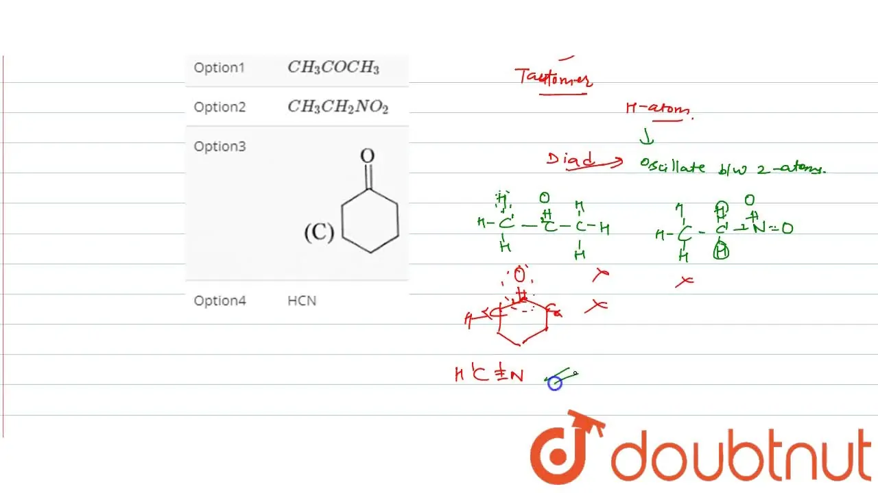 Tautomer in following is Diad system