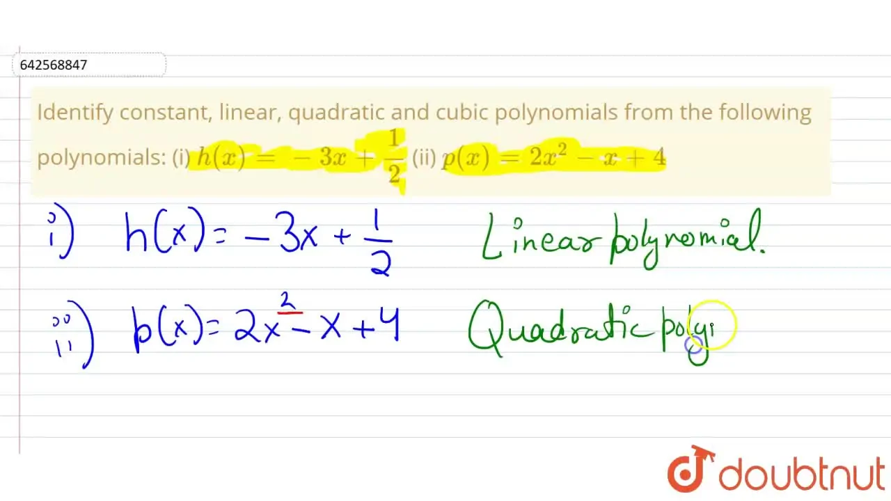 Identify constant, linear, quadratic and cubic polynomials from the