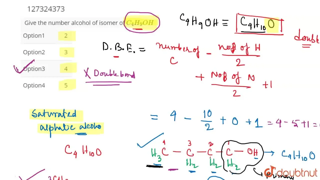 Give the number alcohol of isomer of C4H9OH