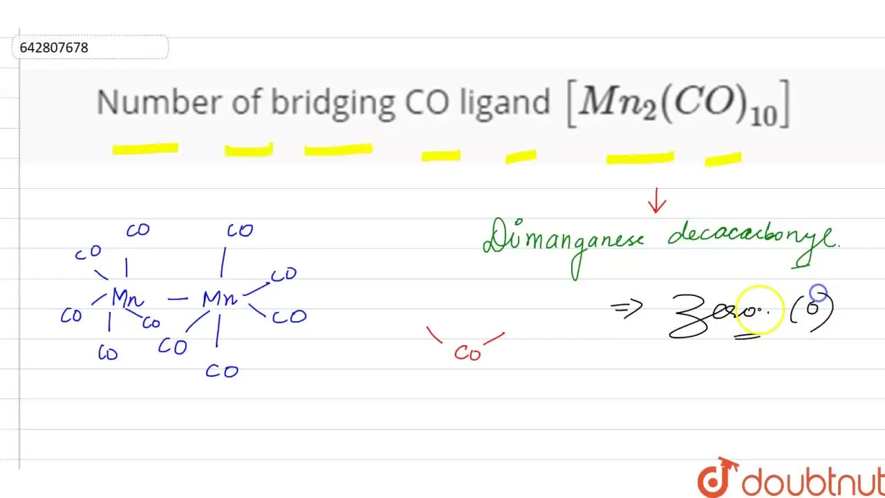 Number of bridging CO ligands in [Mn2 (CO)(10)] is