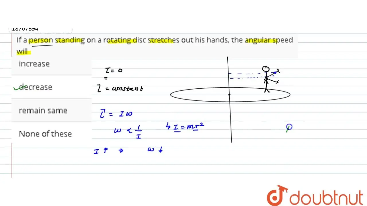 If a person standing on a rotating disc stretches out his hands, the a