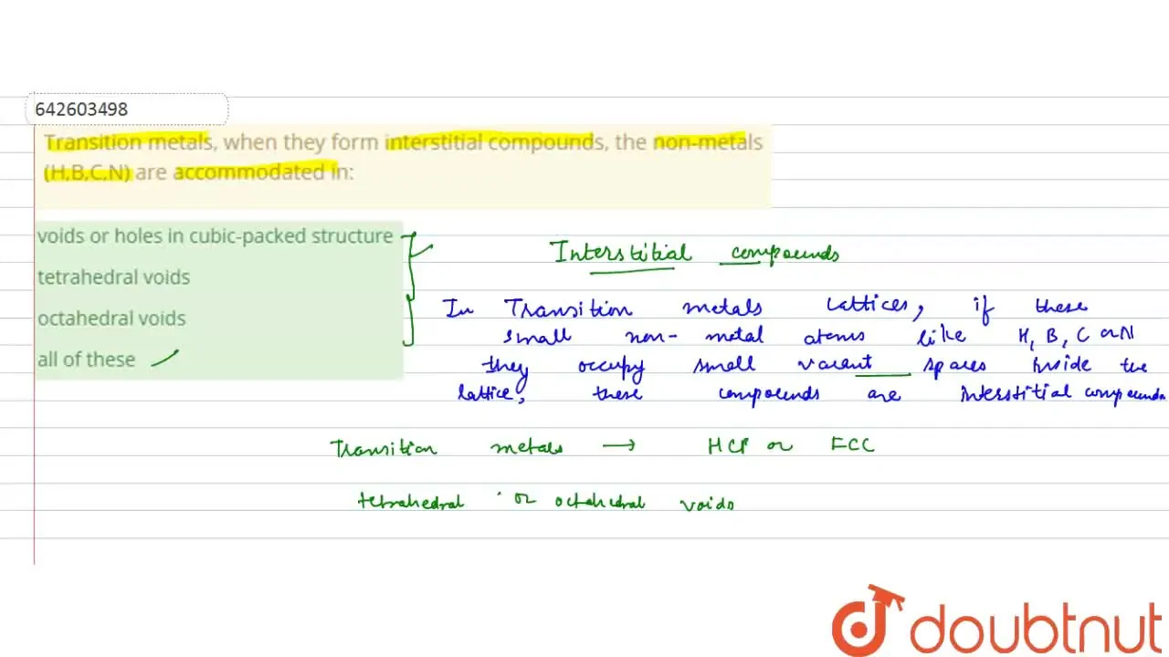 Transition metals, when they form interstitial compounds, the non-meta