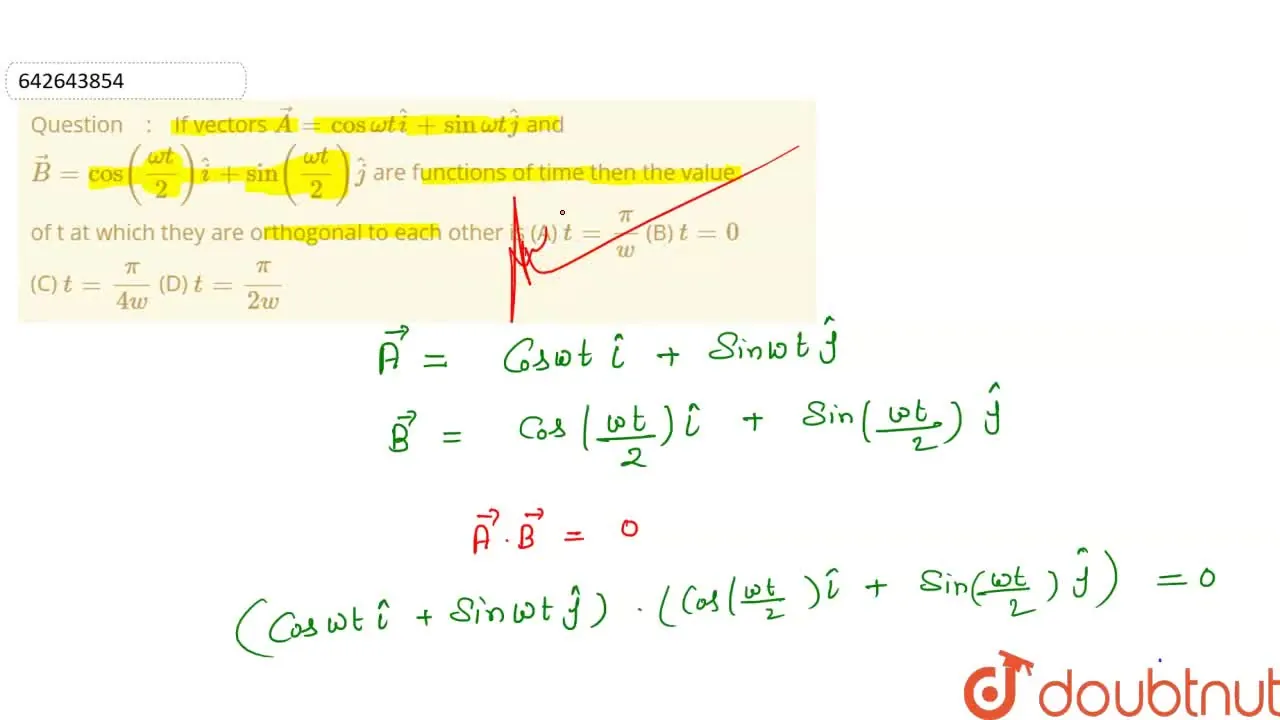 If vectors vec A= cos omega t hat i + sin omega t hat j and vecB= cos