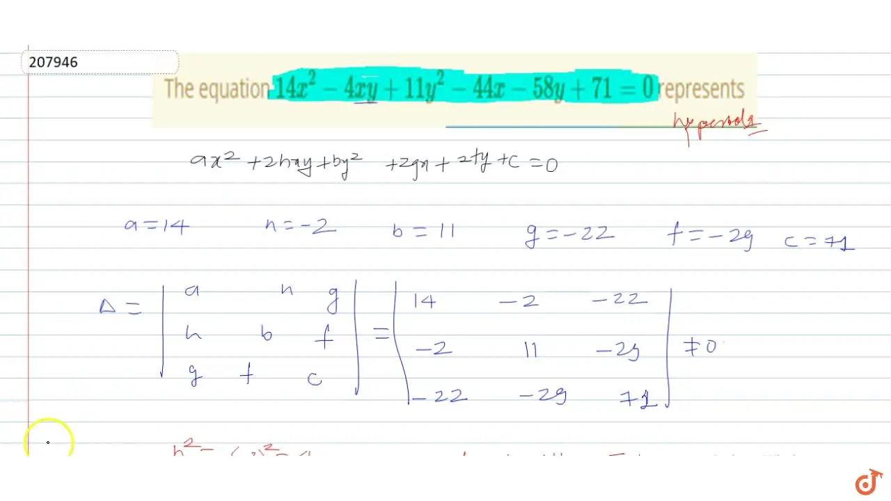 The equation 14x^2 - 4xy+ 11y^2 - 44x - 58y + 71 = 0 represents