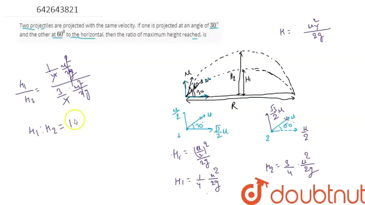 Two projectiles are projected with the same velocity. If one is projec